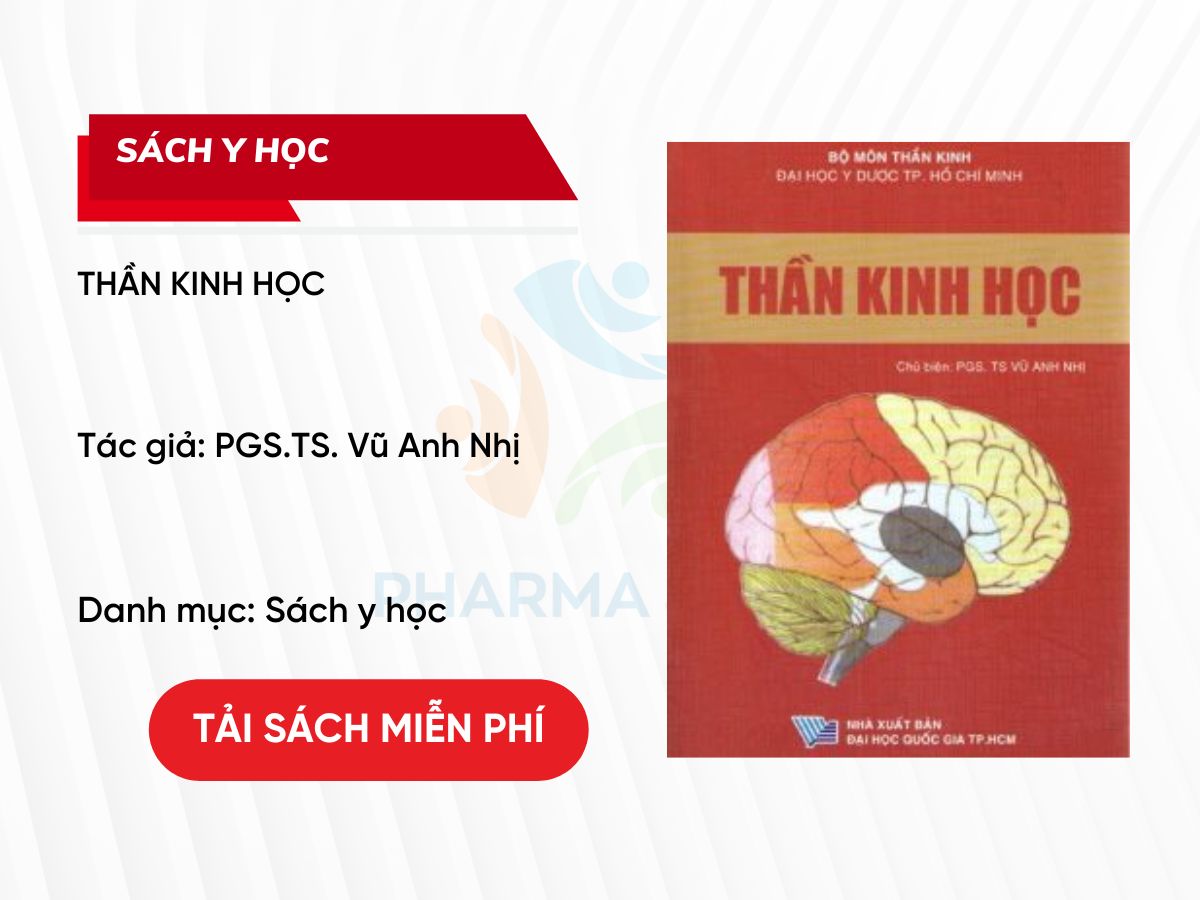 Tải miễn phí PDF Thần Kinh Học - PGS.TS. Vũ Anh Nhị